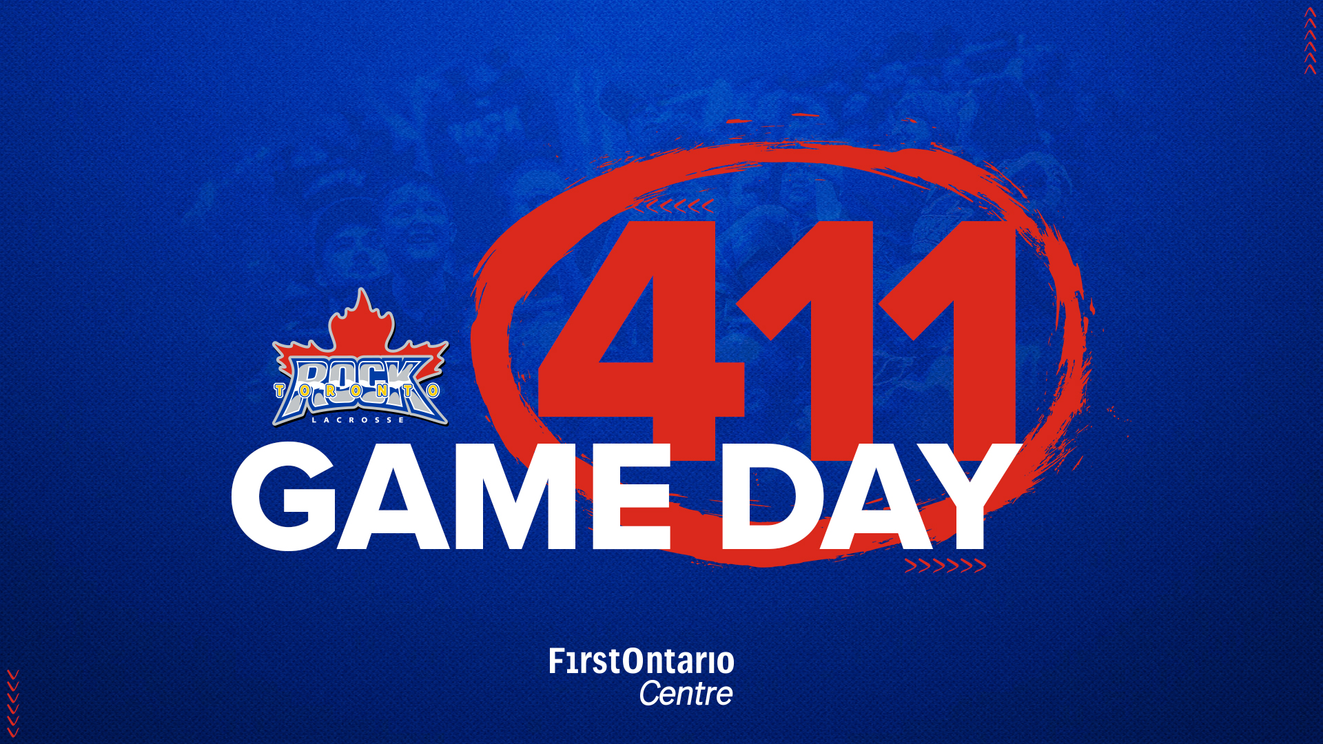 GAME DAY 411 - HOME OPENER - Toronto Rock
