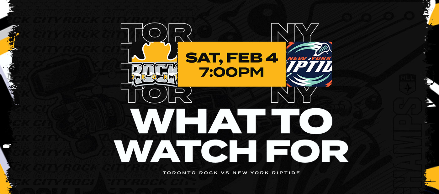 What to watch for vs. New York Riptide - Toronto Rock