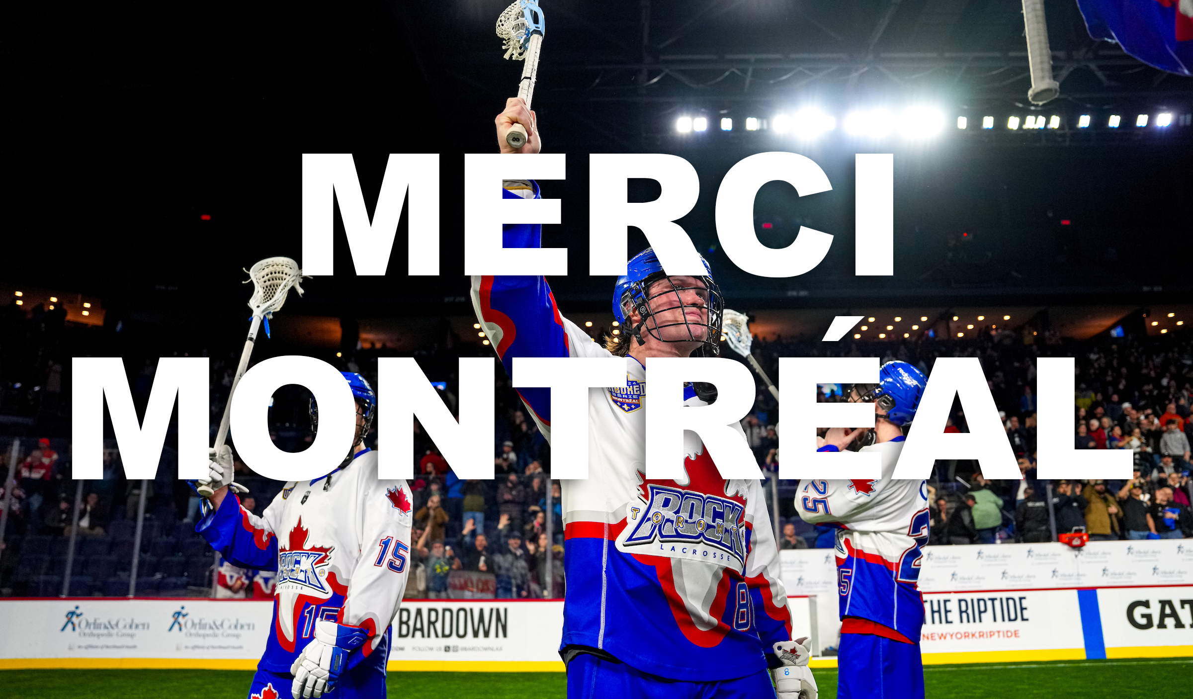 Merci Montréal - Toronto Rock