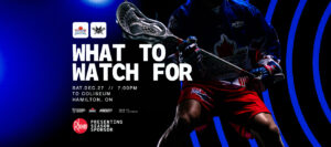 What to watch for vs. Las Vegas Desert Dogs - Toronto Rock